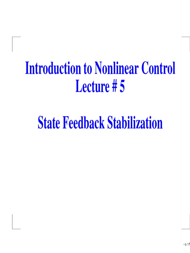 Introduction To Nonlinear Control Lecture # 5 State Feedback Stabilization | PDF | Stability ...