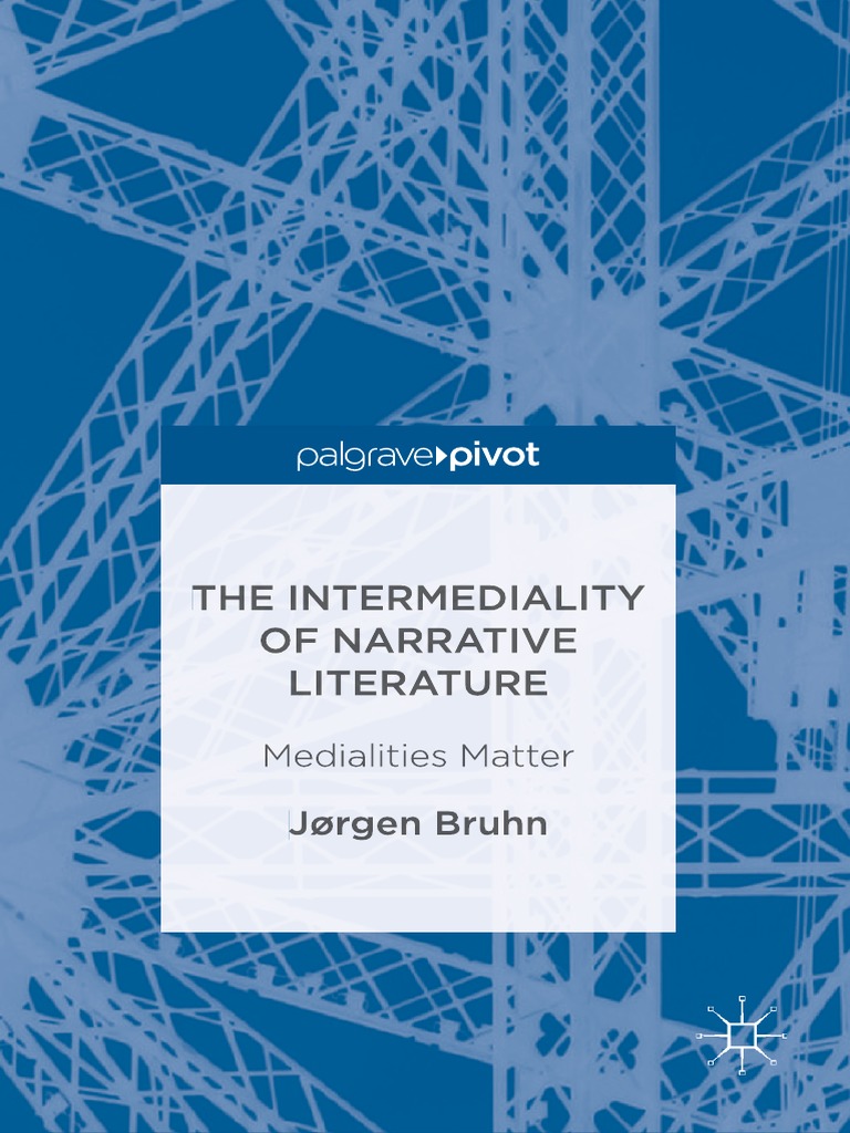 Jørgen Bruhn (Auth.) - The Intermediality of Narrative Literature ...