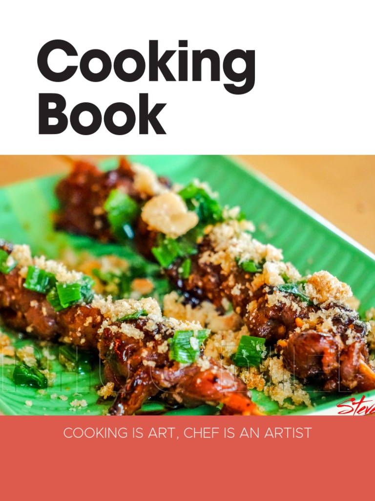 Cooking Book: Cooking Is Art, Chef Is An Artist | PDF