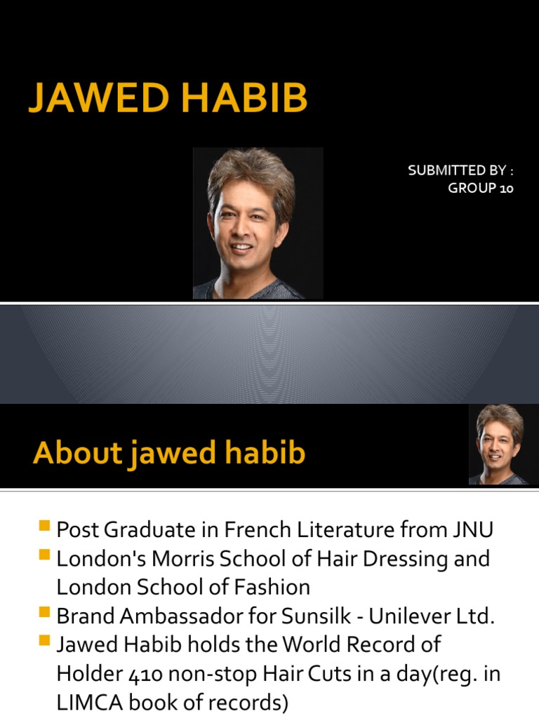 Jawed Habib: Submitted By: Group 10 | PDF | Franchising | Hairstyle
