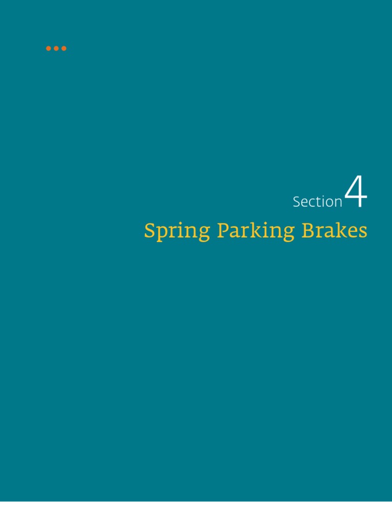 Spring Parking Brakes: Section | PDF | Brake | Valve