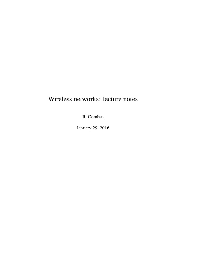 Wireless Networks: Lecture Notes: R. Combes January 29, 2016 | PDF ...