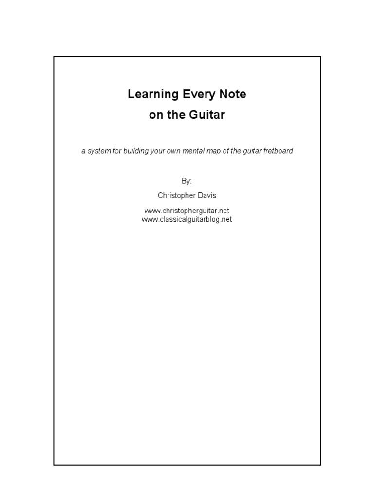 Learning Every Note On The Guitar: A System For Building Your Own ...