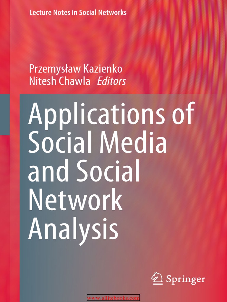 Applications of Social Media and Social Network Analysis - Lecture ...