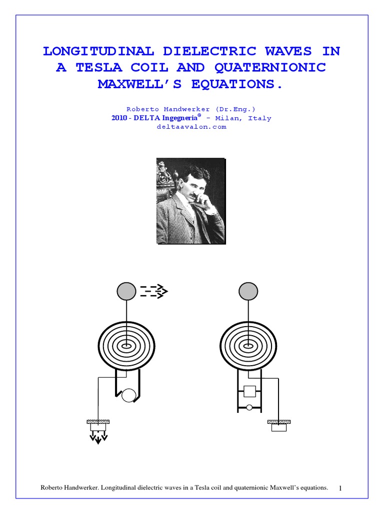 Longitudinal Dielectric Waves in A Tesla Coil and Quaternionic Maxwell ...