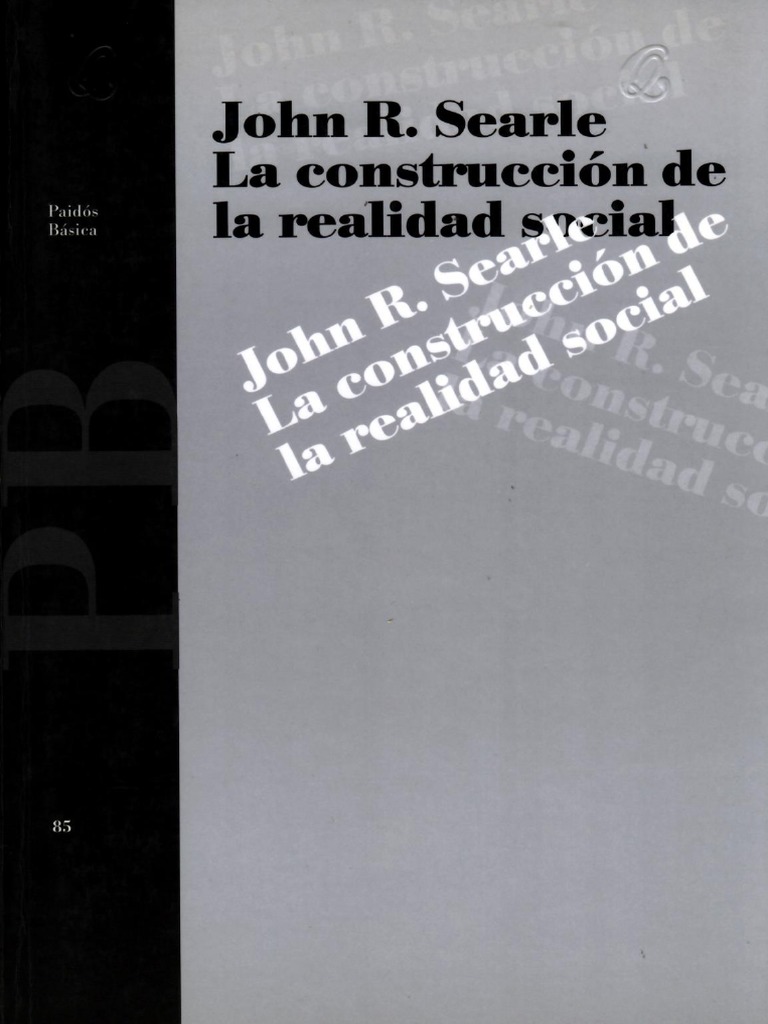 Searle John-La Construccion de La Realidad Social PDF | PDF
