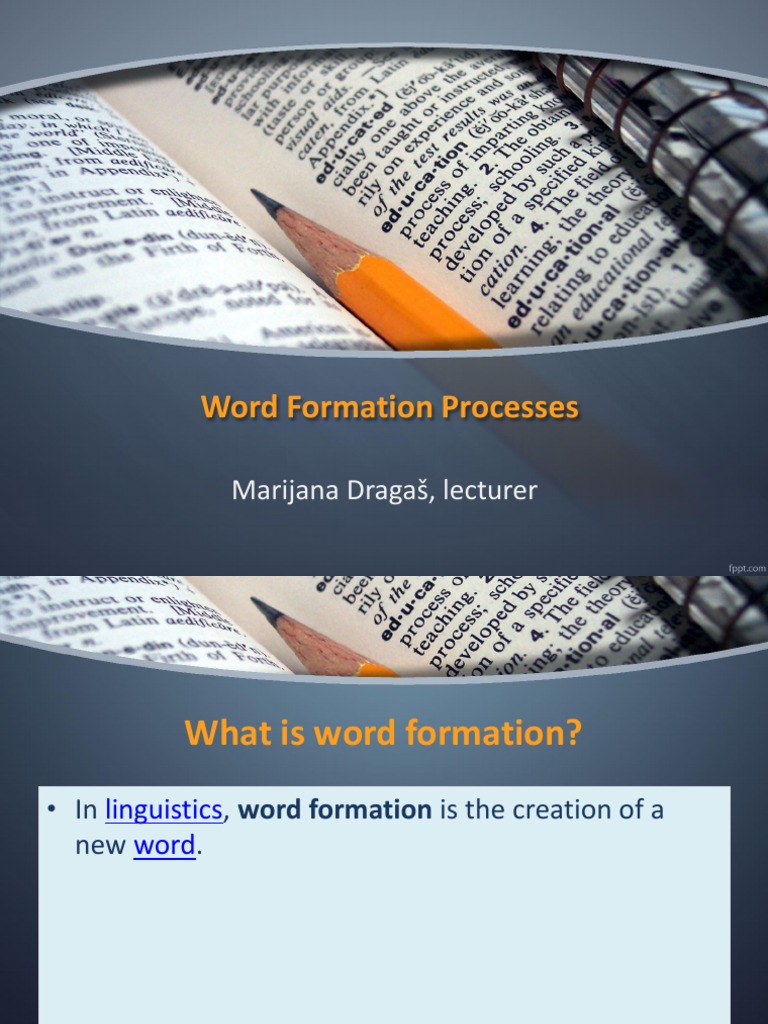 Word Formation Processes in Linguistics | PDF | Word | Noun