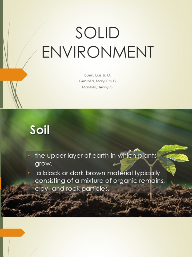 Solid Environment: Buen, Luis Jr. O. Gentolia, Mary Cris G. Manlolo ...
