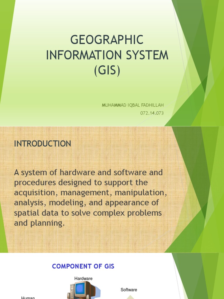 Geographic Information System Gis Muhammad Iqbal Fadhillah 072 14