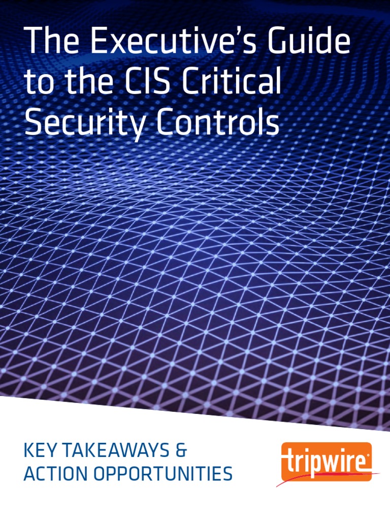 Tripwire Executives Guidetothe CISCSC | PDF | Computer Security | Security