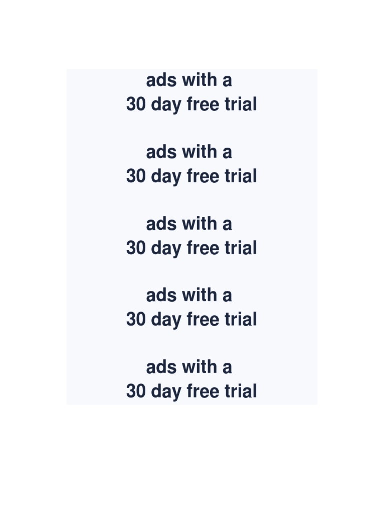 Ads With A 30 Day Free Trial Ads With A 30 Day Free Trial Ads With A 30 ...