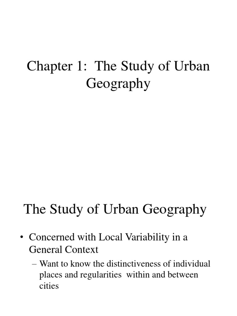 Chapter 1: The Study of Urban Geography | PDF | Social Science | Travel