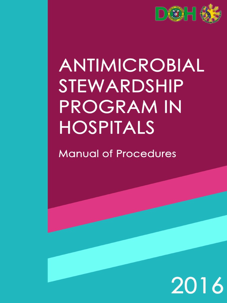Antimicrobial Stewardship Manual of Procedures For Hospitals 2016 v2 ...