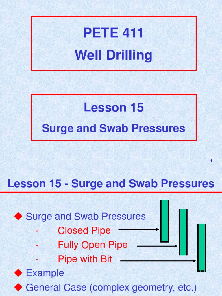 PETE 411 Well Drilling: Surge and Swab Pressures | PDF | Fluid Dynamics ...