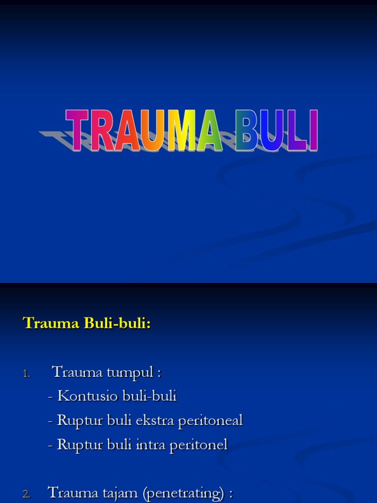 Penanganan Trauma Buli-buli: Diagnosis dan Terapi | PDF | Ilmu Sosial ...