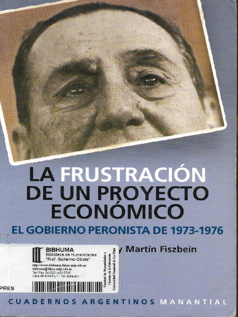 Rougier, Marcelo y Fiszbein, Martín - La Frustración de Un Proyecto ...
