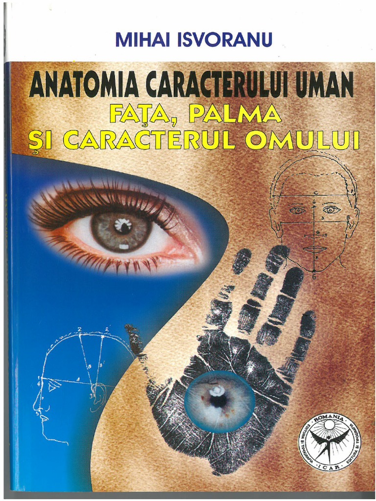 Anatomia Caracterului Uman - Fata, Palma Si Caracterul Omului, Mihai ...