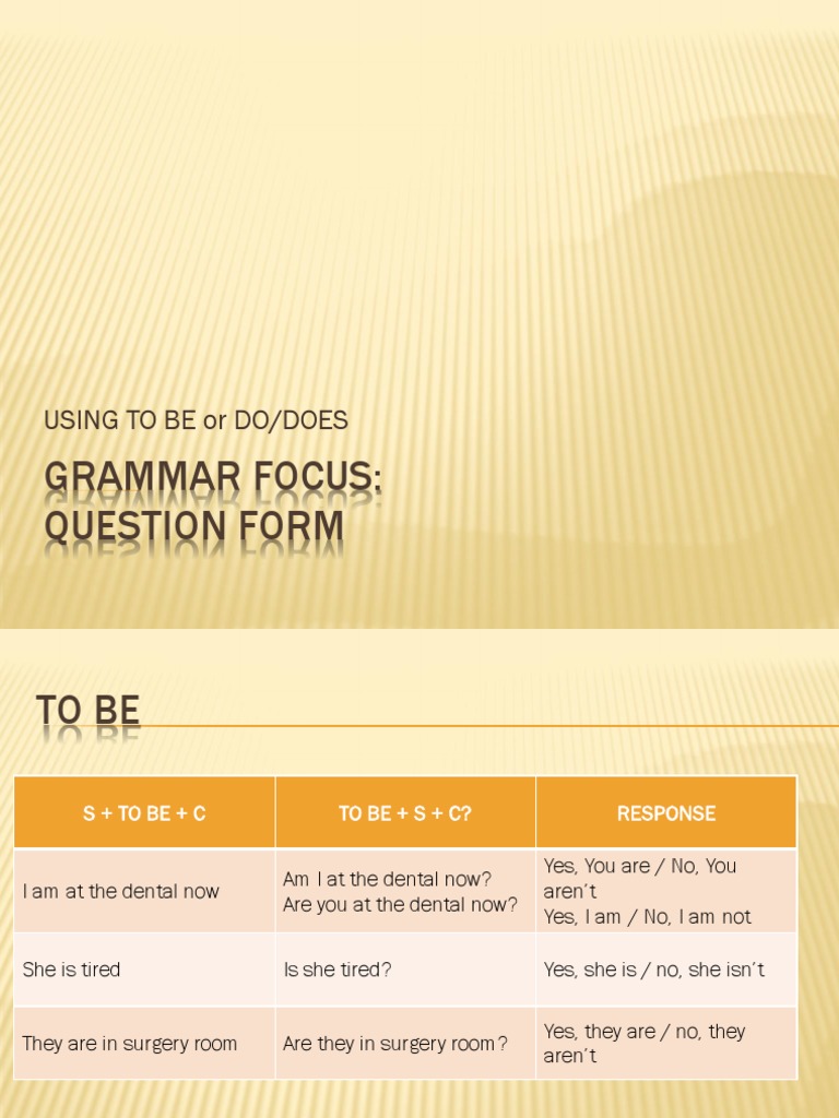 Grammar Focus: Question Form: Using To Be or Do/Does | PDF | Language ...