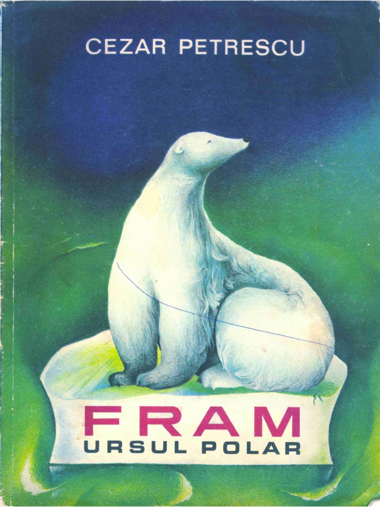Cezar Petrescu - Fram Ursul Polar PDF | PDF