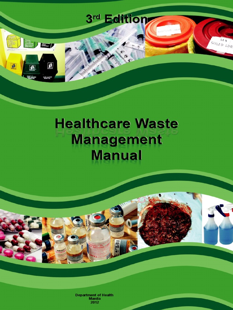 Health Care Waste Management Manual 3rd Ed | PDF