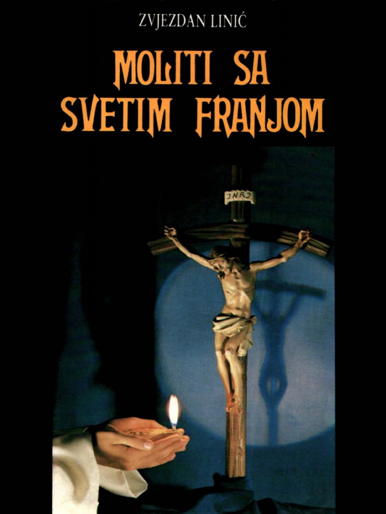 Zvjezdan Linic - Moliti Sa Svetim Franjom PDF | PDF