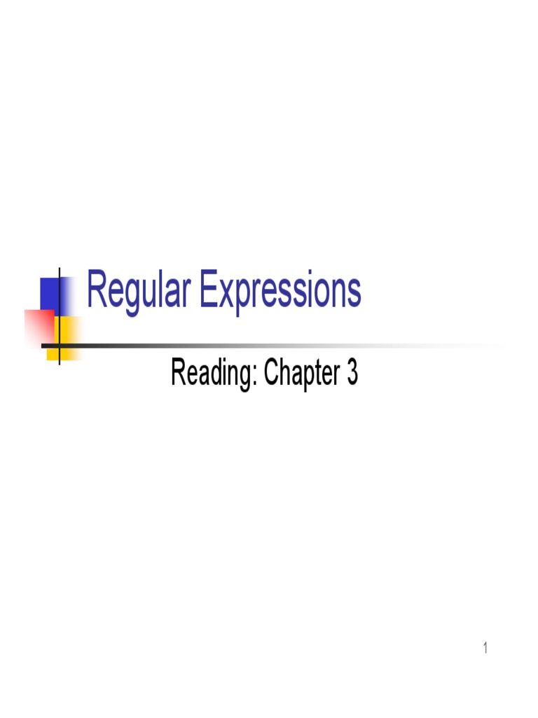 Regular Expressions G P: Reading: Chapter 3 | PDF | Regular Expression | Syntax (Logic)