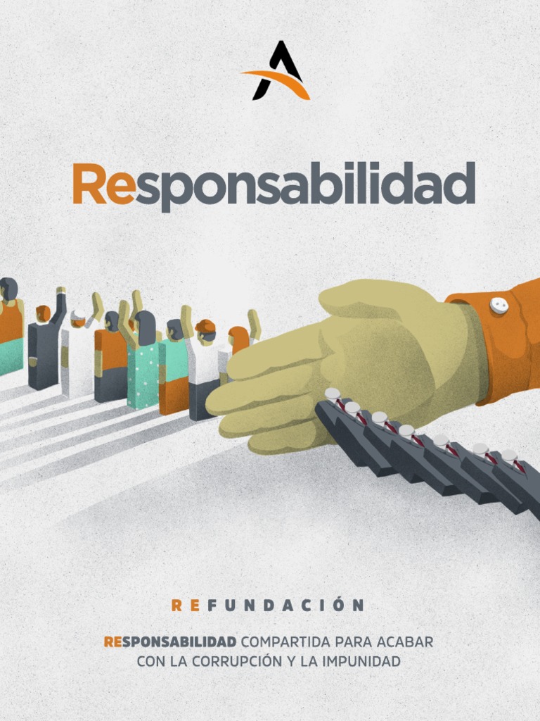 Responsabilidad compartida para acabar con la corrupción y la impunidad ...