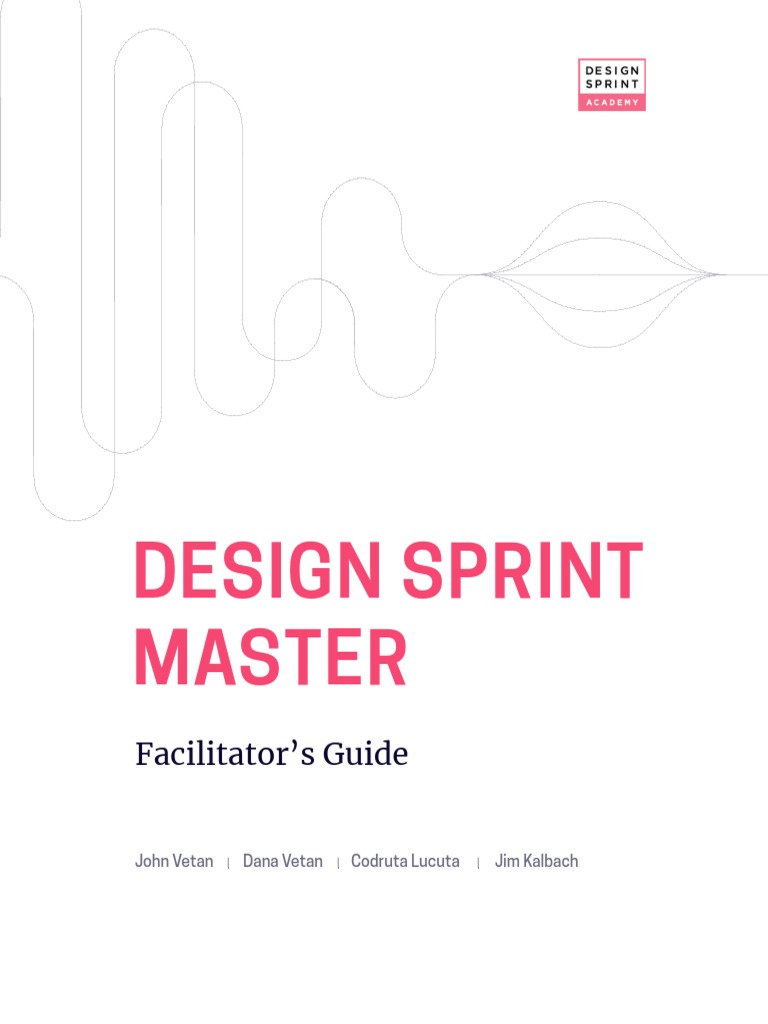 Design Sprint Facilitation Guide | PDF | Design | Expert