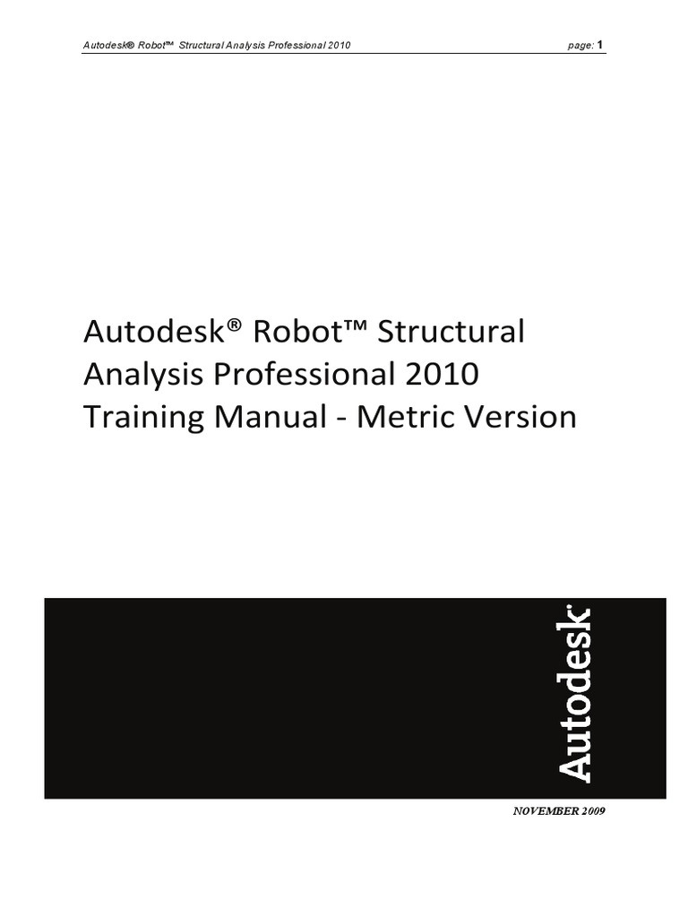 Autodesk® Robot™ Structural Analysis Professional 2010 Training Manual ...