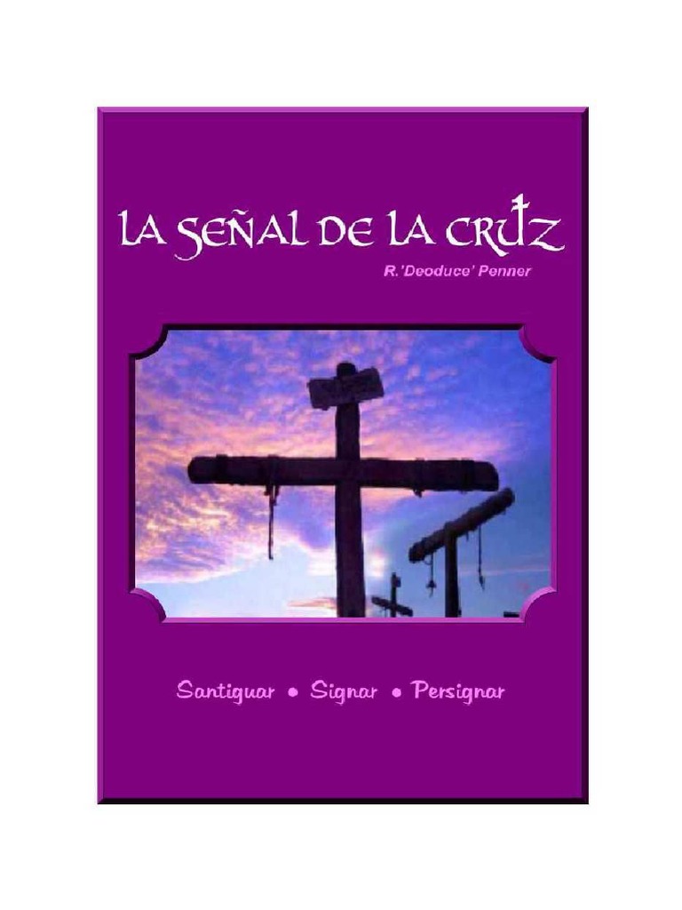 La Seal de La Cruz Santiguar Signar y Persignar | PDF | Misa (liturgia ...