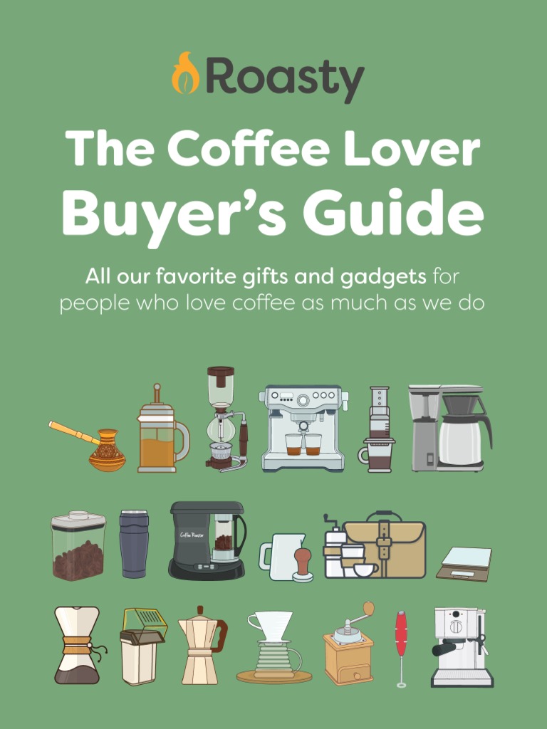 Coffee Lover Buyers Guide | PDF | Coffee | Food And Drink Preparation