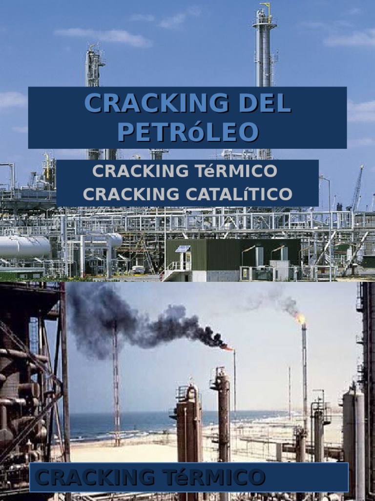 Cracking Del Petróleo | Agrietamiento (Química) | Catálisis