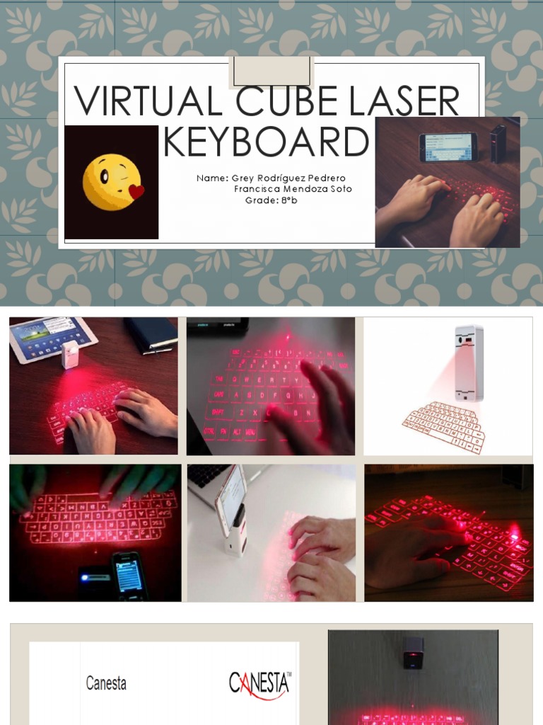 Virtual Cube Laser Keyboard: Name: Grey Rodríguez Pedrero Francisca ...