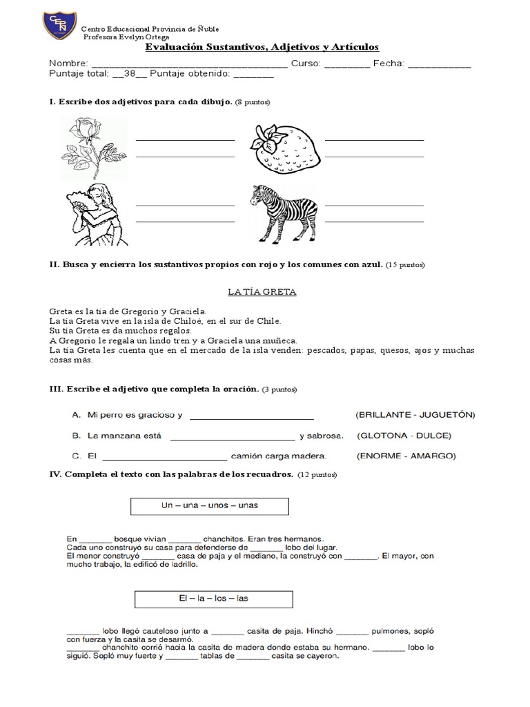 Evaluación Sustantivos, Adjetivos y Artículos: I. Escribe dos adjetivos ...
