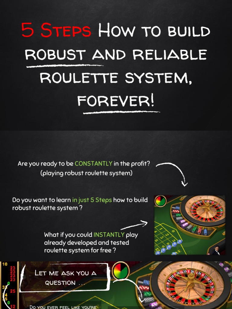 5 Steps How To Build Robust and Reliable Roulette System, Forever ...