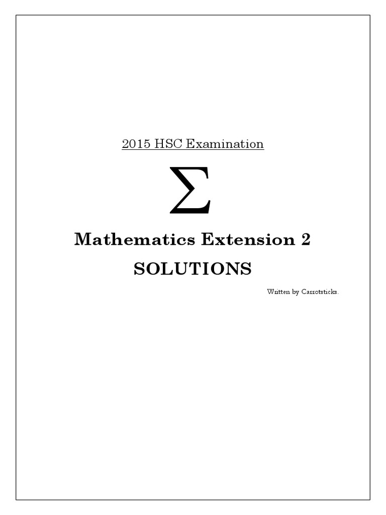 2015 HSC Mathematics Extension 2 Solutions | PDF | Zero Of A Function ...