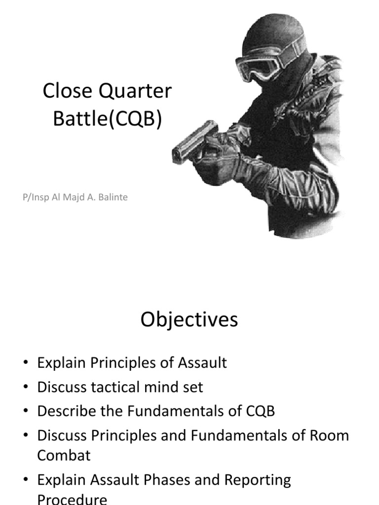 Close Quarter Battle (CQB) : P/Insp Al Majd A. Balinte | PDF | Warfare ...