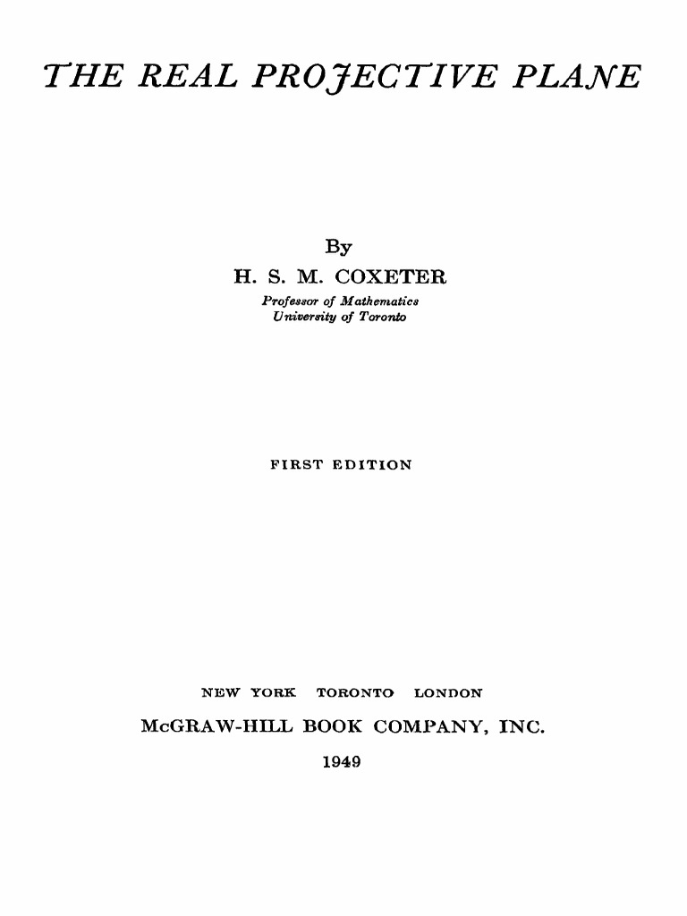 Coxeter H.S.M. The Real Projective Plane (McGraw-Hill, 1949) | PDF ...