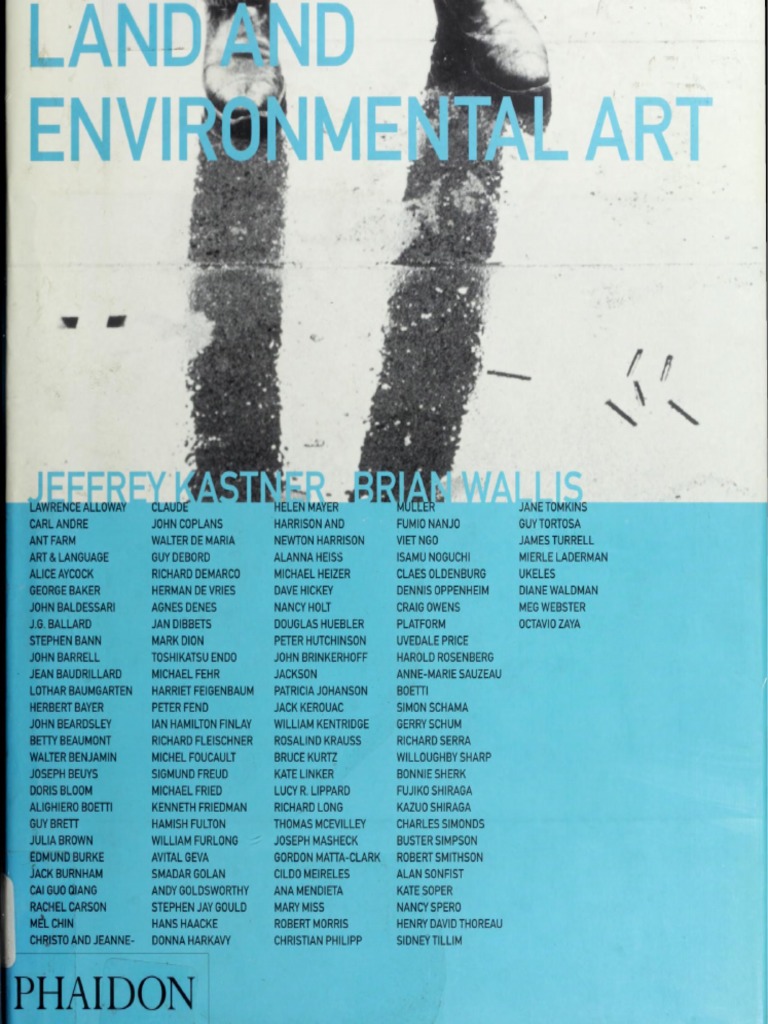 Kastner, Jeffrey Wallis, Brian (Ed.) - Land and Environmental Art | PDF ...