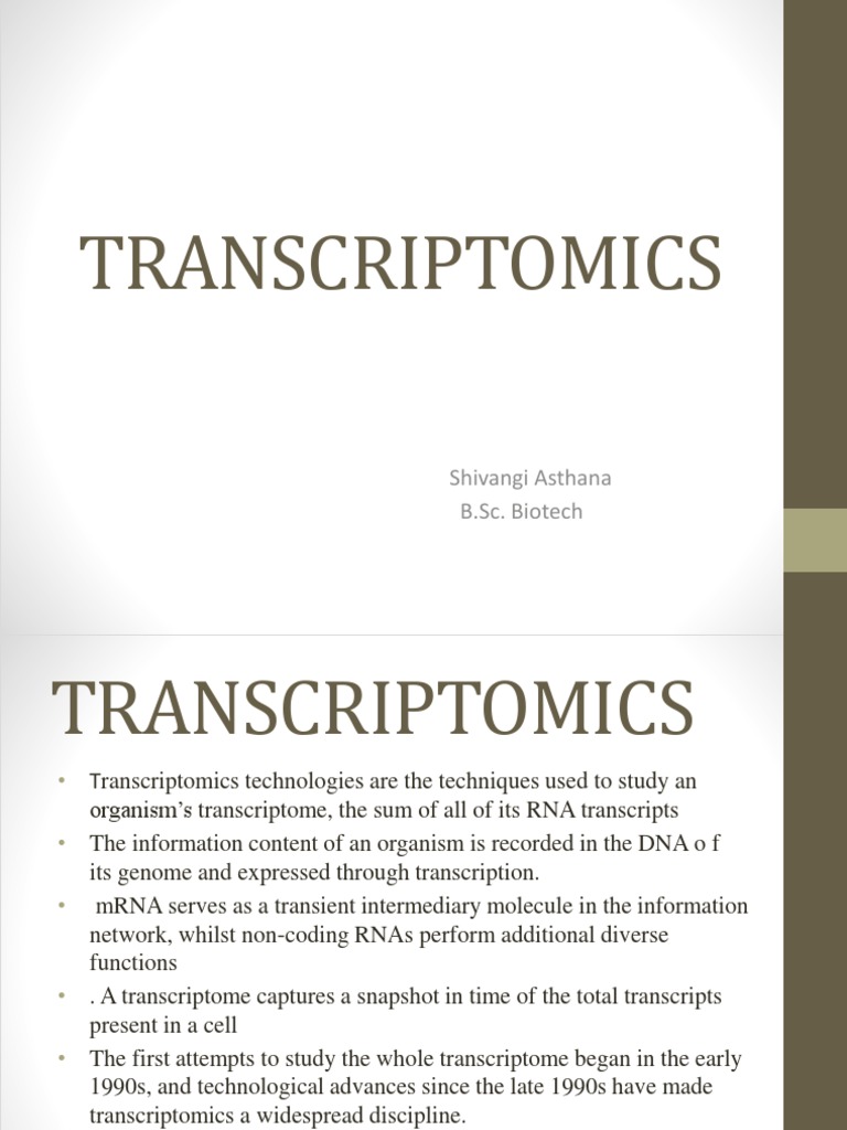 Transcriptomics: Shivangi Asthana B.Sc. Biotech | PDF | Biomolecular ...