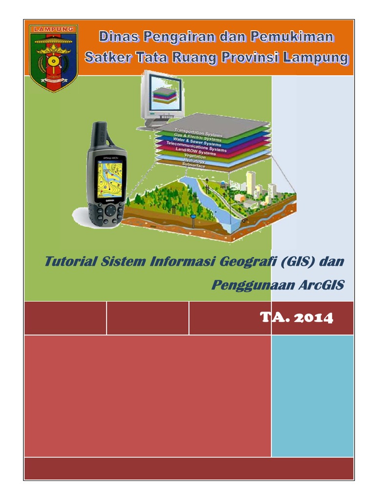 Bahan Tutorial GIS Dan Penggunaan ArcGIS | PDF