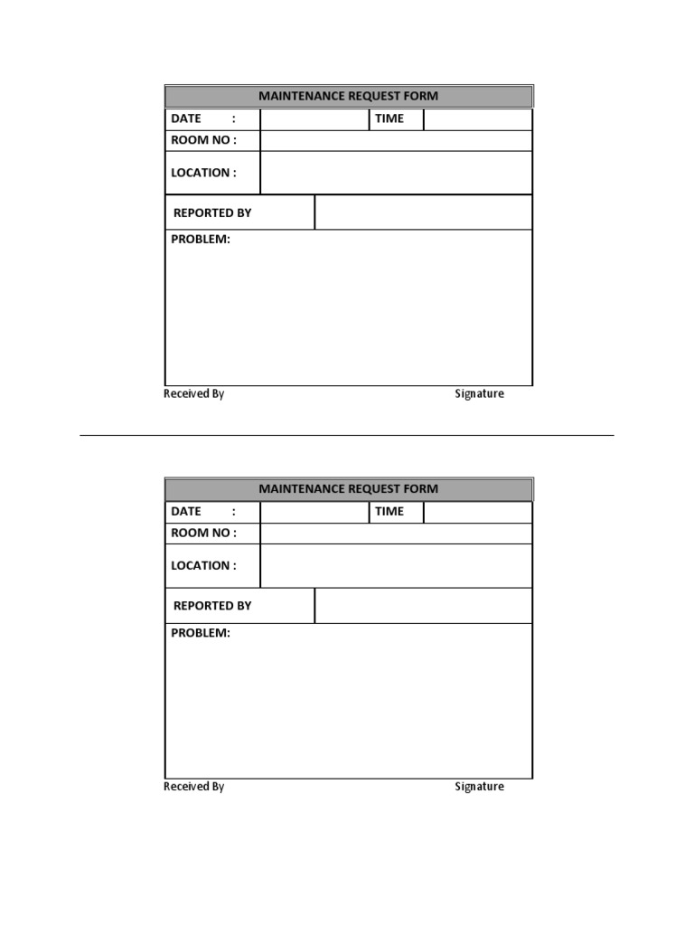 Maintenance Request Form Date: Time Room No: Location: Reported by ...