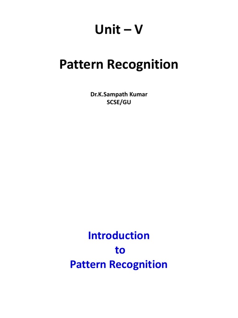 Pattern Recognition: An Introduction to Supervised and Unsupervised Machine Learning Techniques ...
