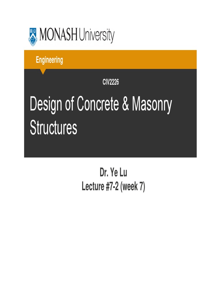 Design of Concrete & Masonry Structures: Dr. Ye Lu Lecture #7-2 (Week 7 ...