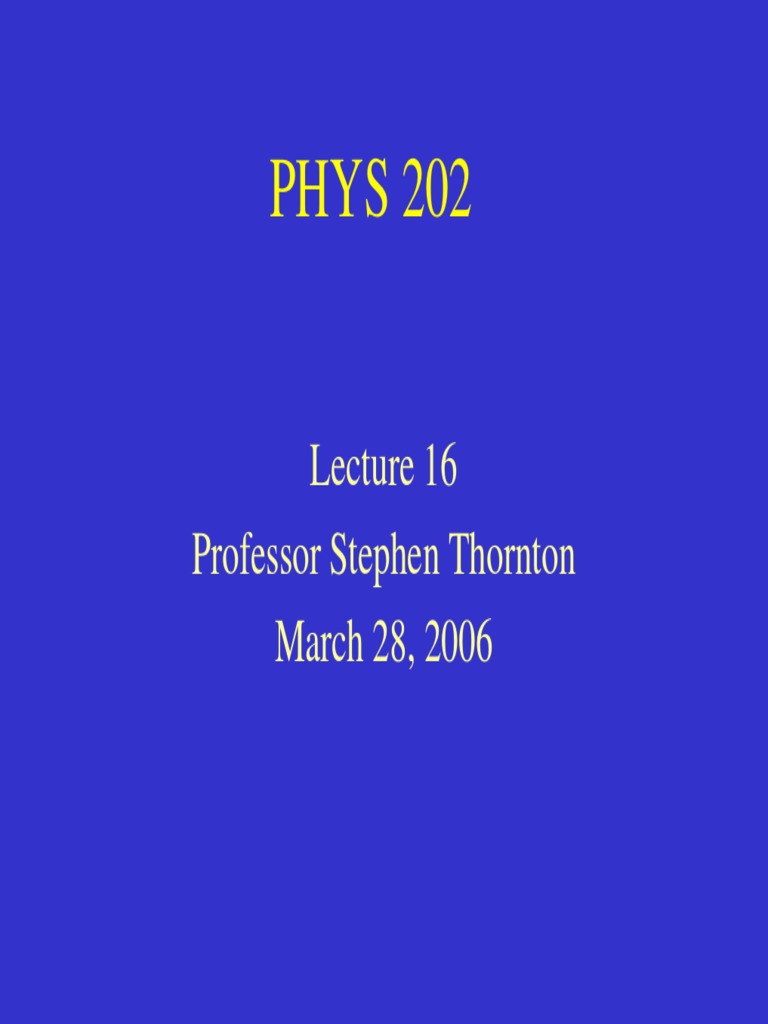 PHYS 202: Professor Stephen Thornton March 28, 2006 | Download Free PDF | Vision | Ophthalmology