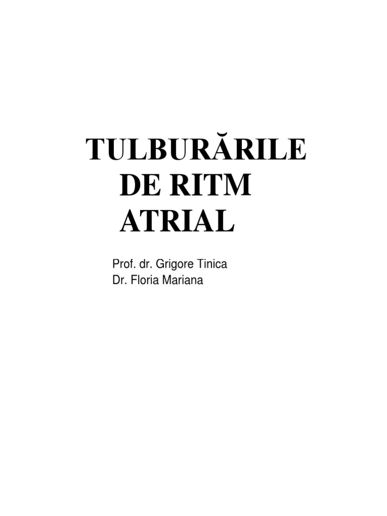 Tulburarile de Ritm Atrial Prof. Dr. Grigore Tinica, Dr. Floria Mariana ...
