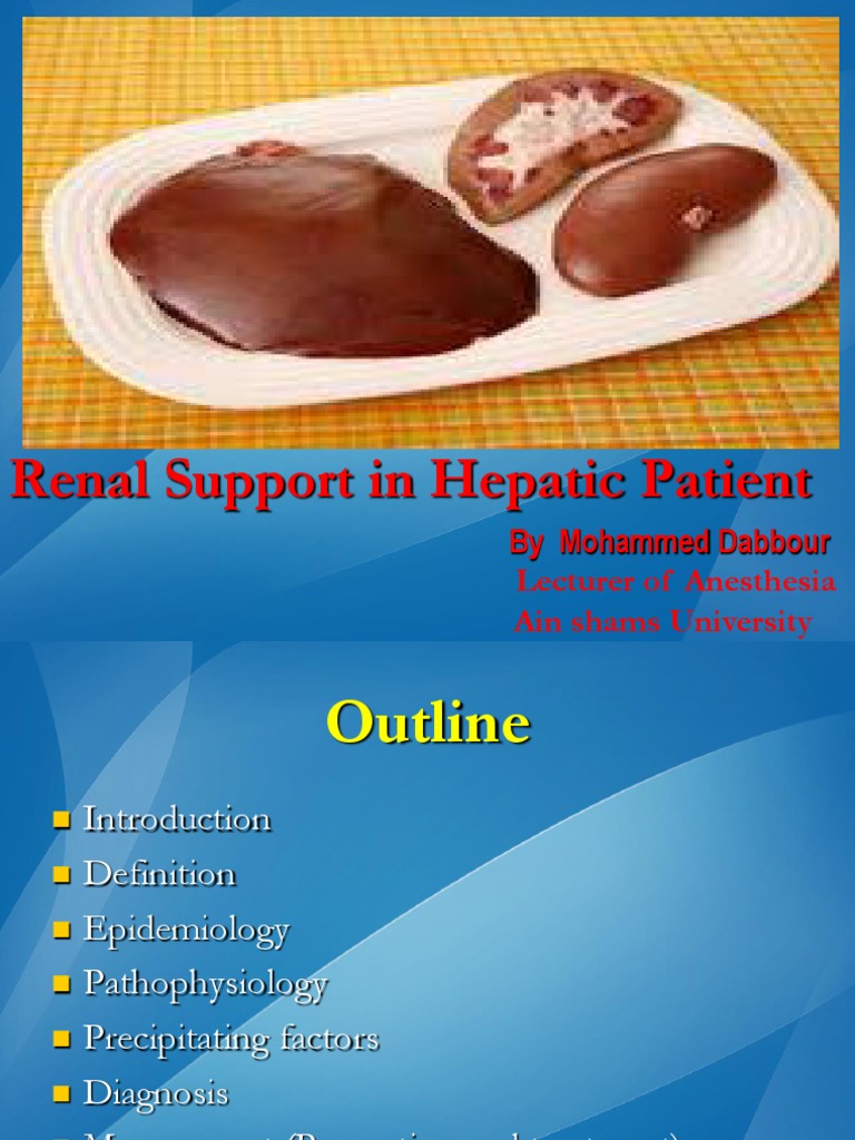 Renal Support in Hepatic Patient: by Mohammed Dabbour Lecturer of ...