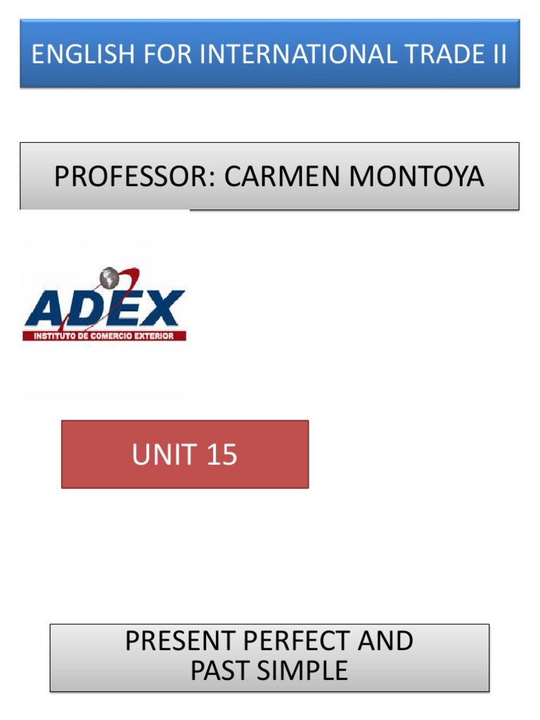 Unit 15 Grammar Present Perfect and Past Simple | PDF | Perfect ...