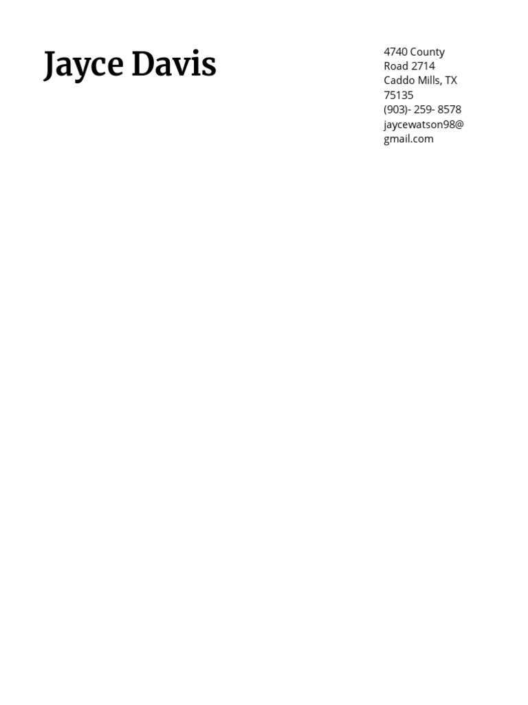 Jayce Davis: 4740 County Road 2714 Caddo Mills, TX 75135 (903) - 259 ...