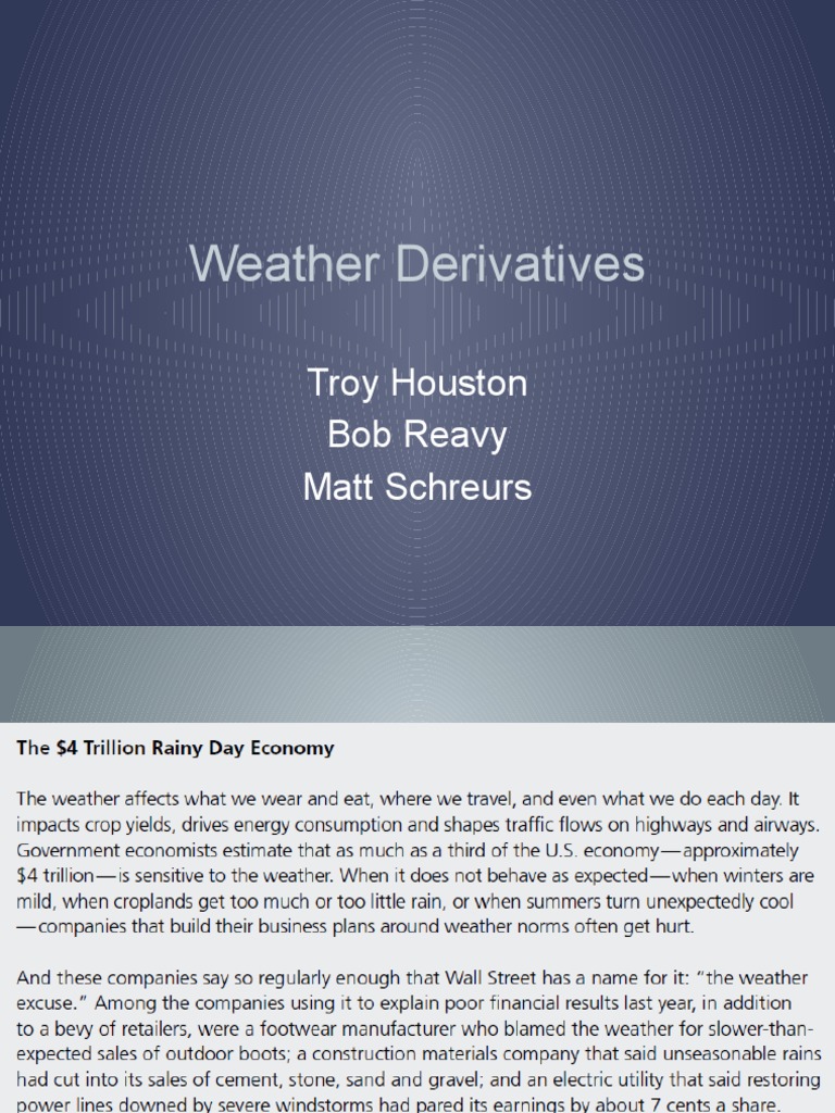 Weather Derivatives: Troy Houston Bob Reavy Matt Schreurs | PDF ...
